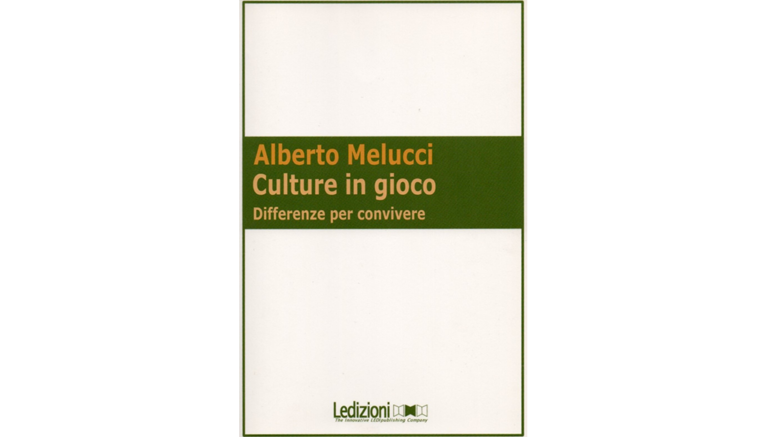 CULTURE IN GIOCO. DIFFERENZE PER CONVIVERE - Alberto Melucci